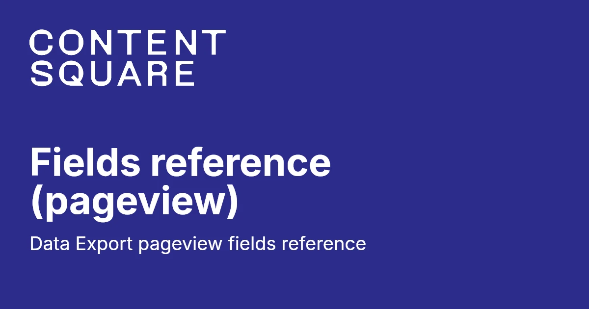 Fields reference (pageview) - APIs
