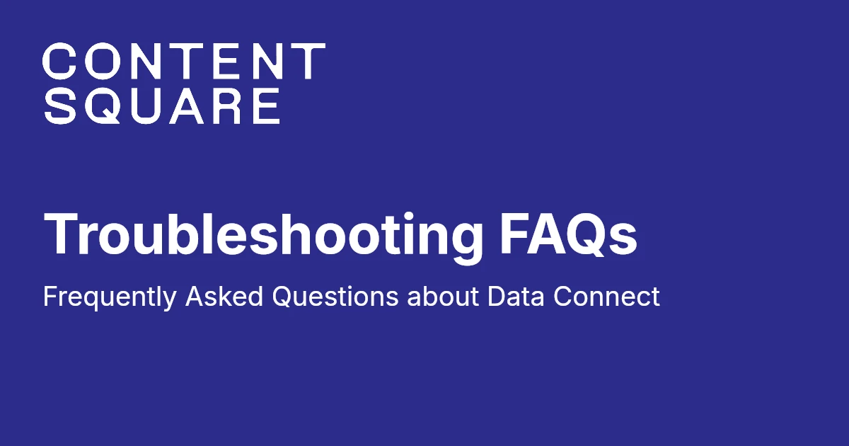 Troubleshooting FAQs - Data Connect