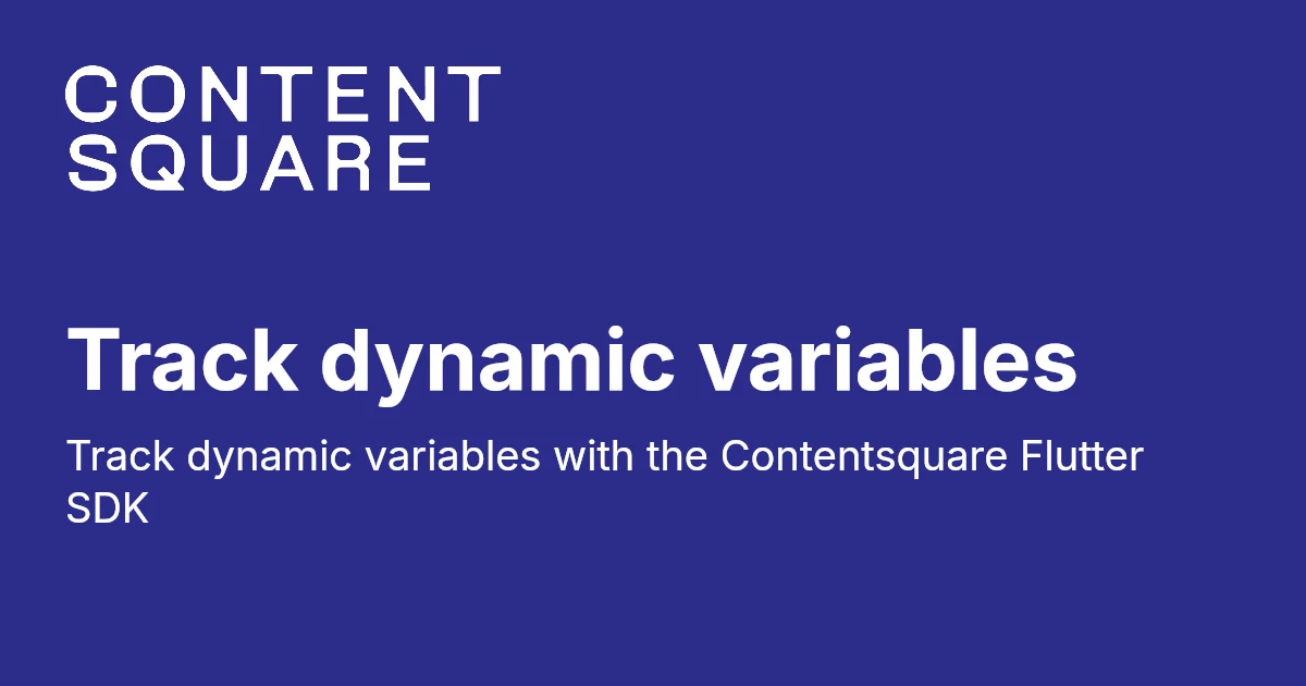 Track dynamic variables - Flutter (classic)