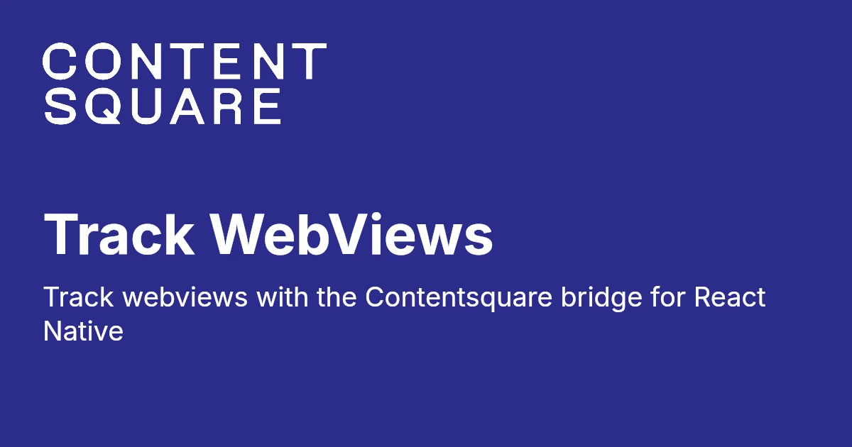 Track WebViews - React Native (classic)